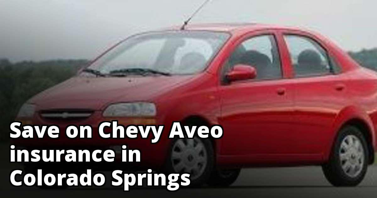 Chevy Aveo Insurance Quotes in Colorado Springs, CO