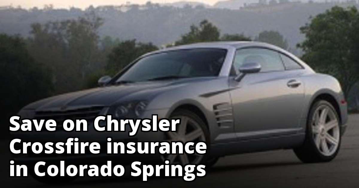 Best Chrysler Crossfire Insurance in Colorado Springs, CO