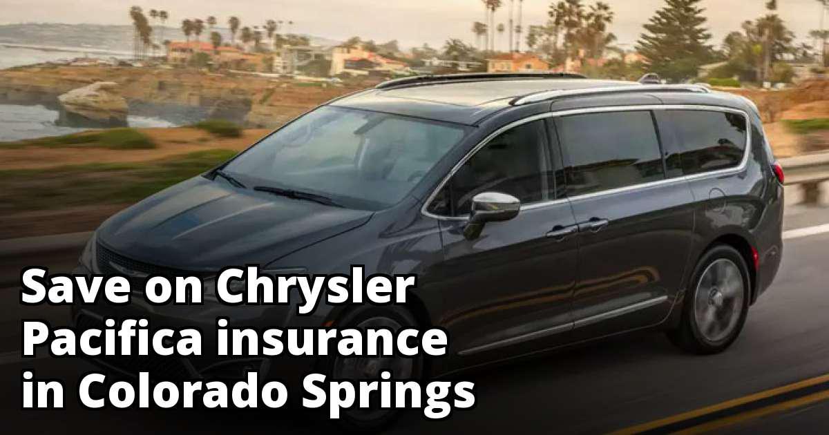 Compare Chrysler Pacifica Insurance Rate Quotes in Colorado Springs ...