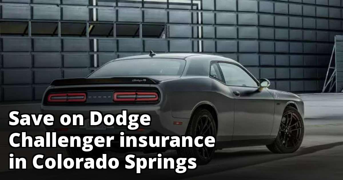 Best Insurance Quotes for a Dodge Challenger in Colorado Springs Colorado