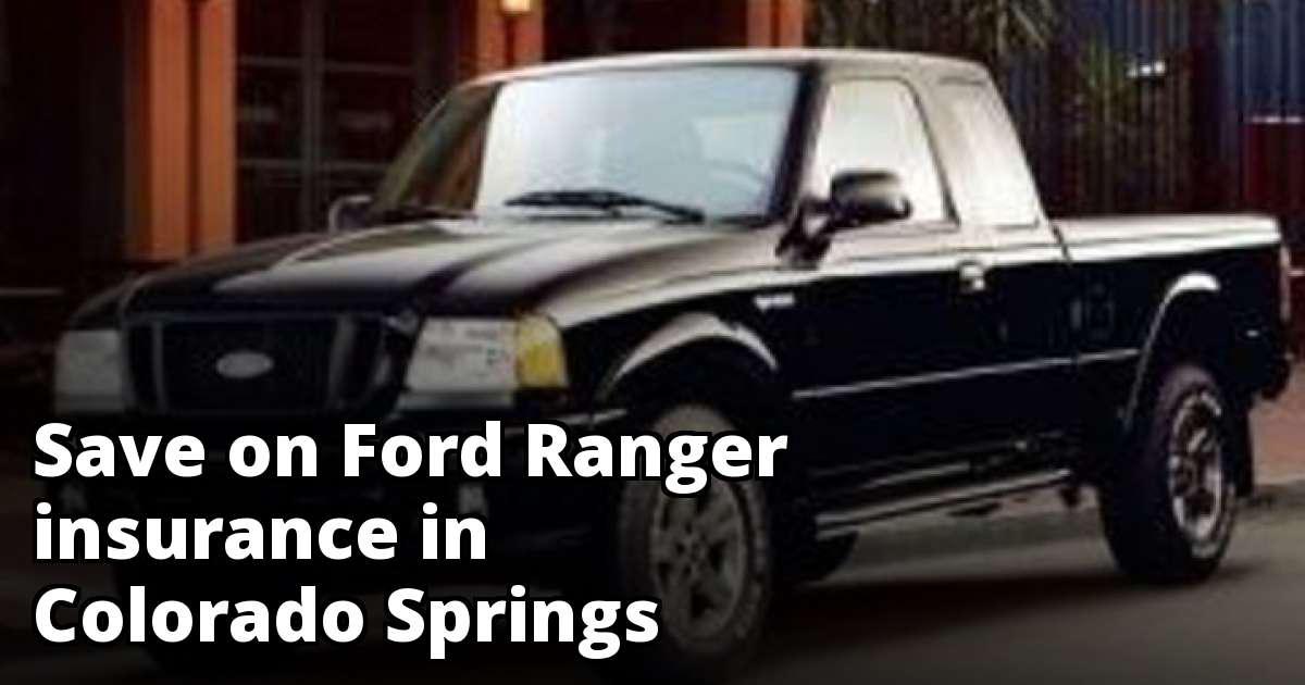 Colorado Springs Colorado Ford Ranger Insurance Rate Quotes