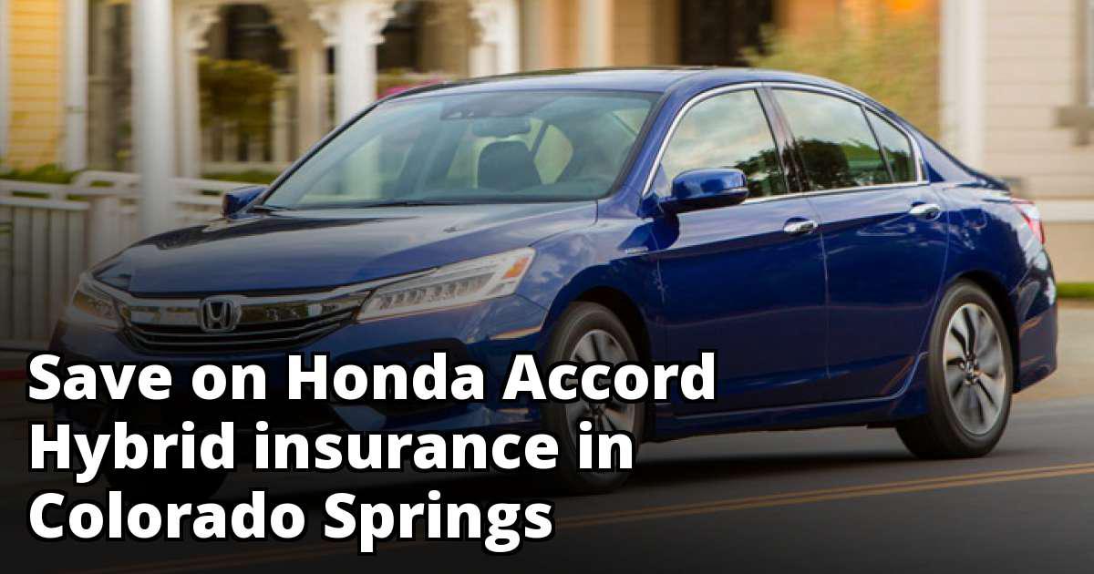 Cheap Insurance for a Honda Accord Hybrid in Colorado Springs