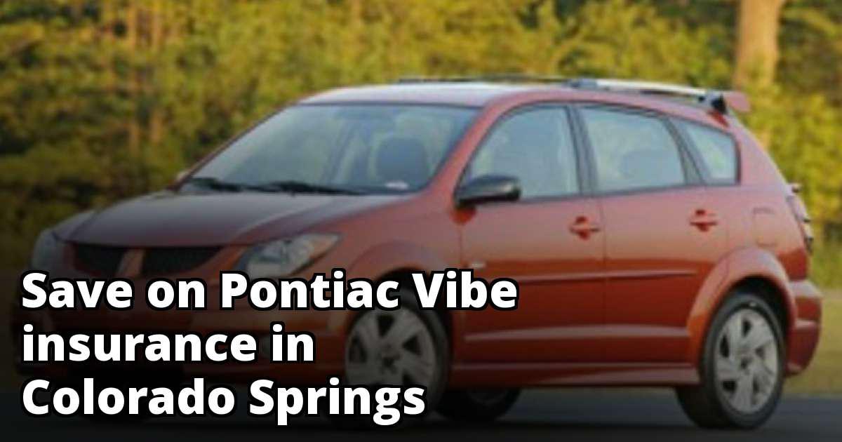 Pontiac Vibe Insurance Quotes in Colorado Springs, CO